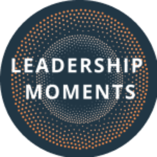 Leadership Moments Podcast - Leadership Moments